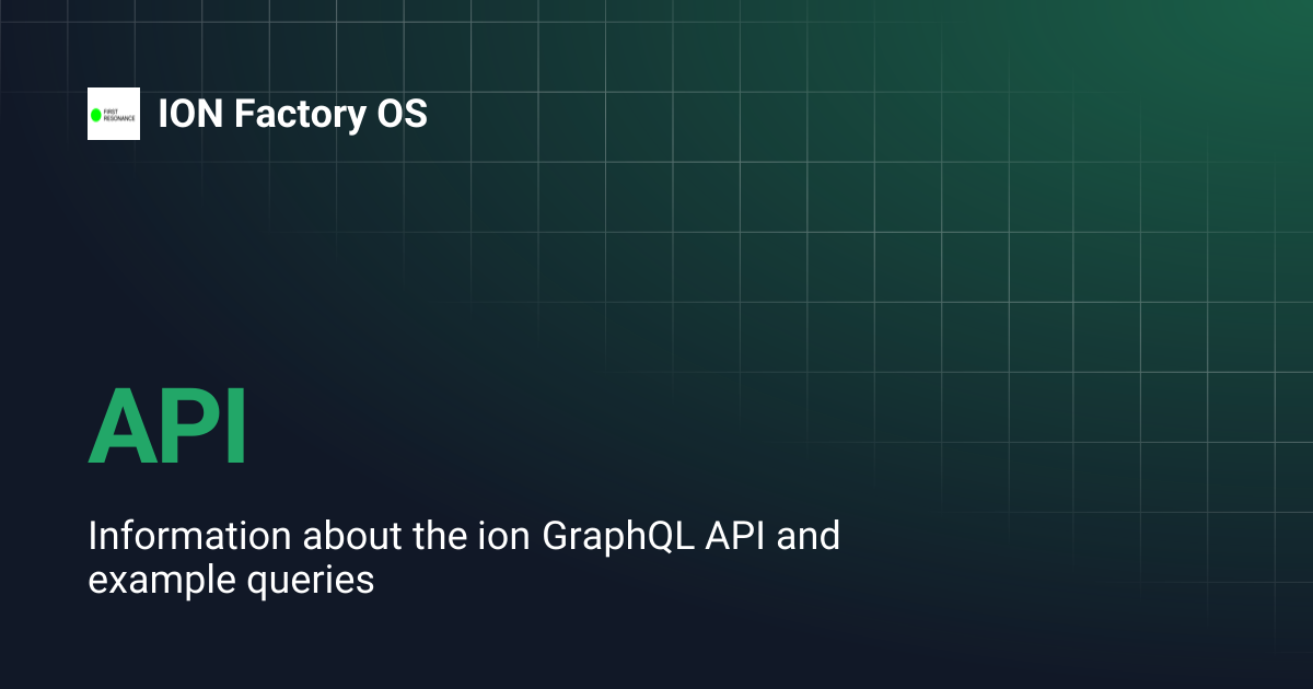 API | ION Factory OS