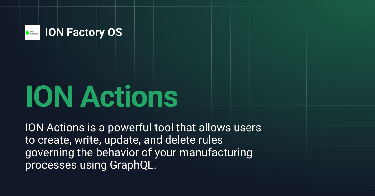 ION Actions | ION Factory OS
