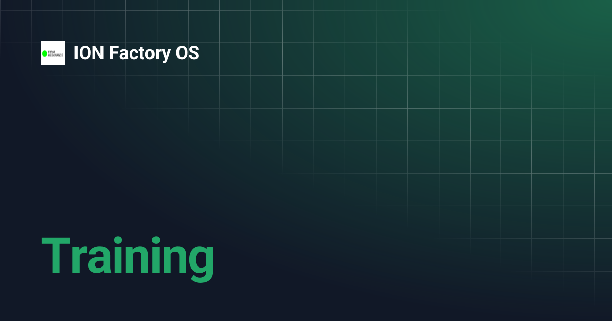 Training | ION Factory OS