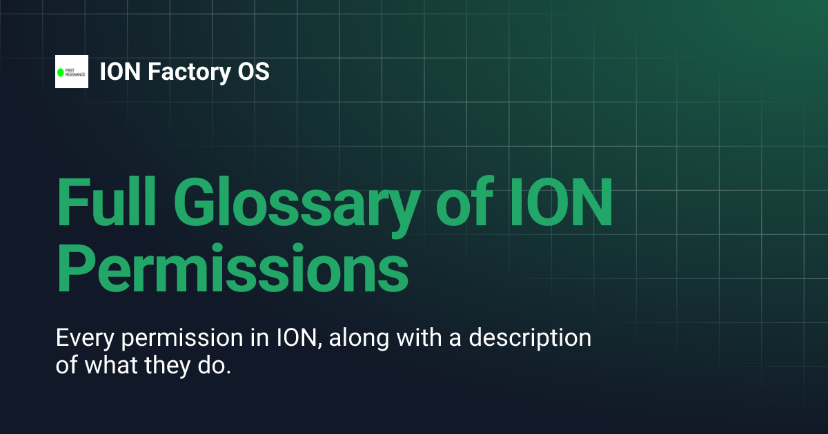 Full Glossary of ION Permissions | ION Factory OS