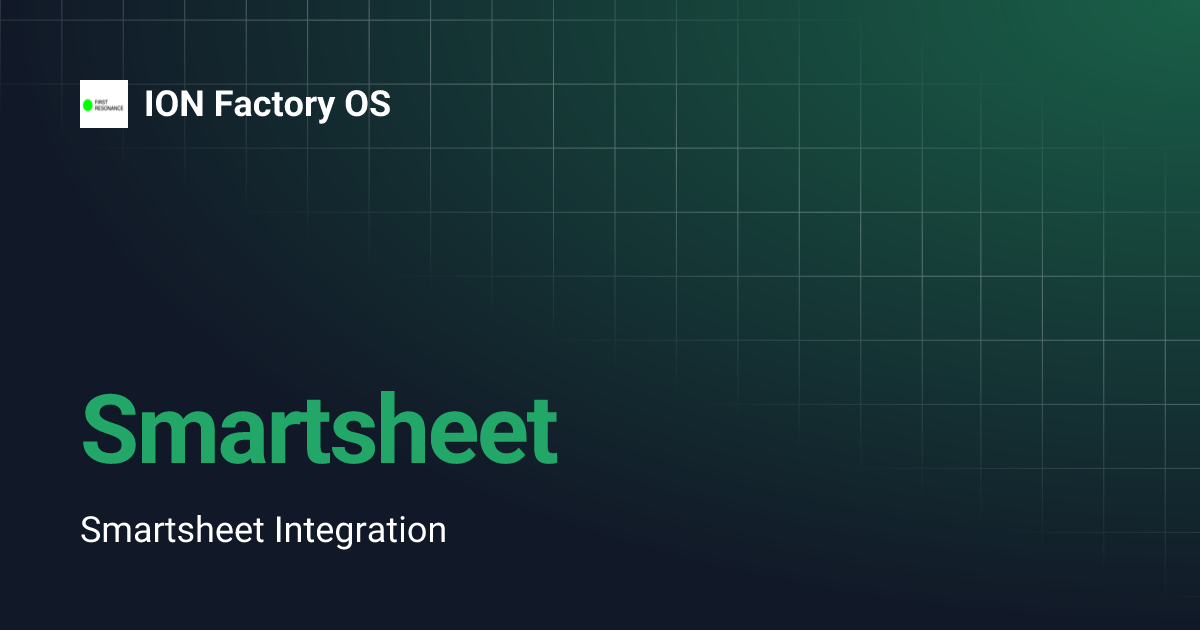 Smartsheet | ION Factory OS
