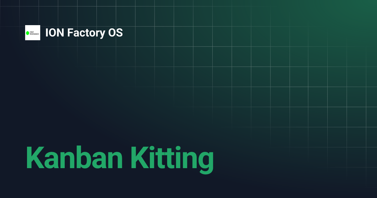 Kanban Kitting | ION Factory OS