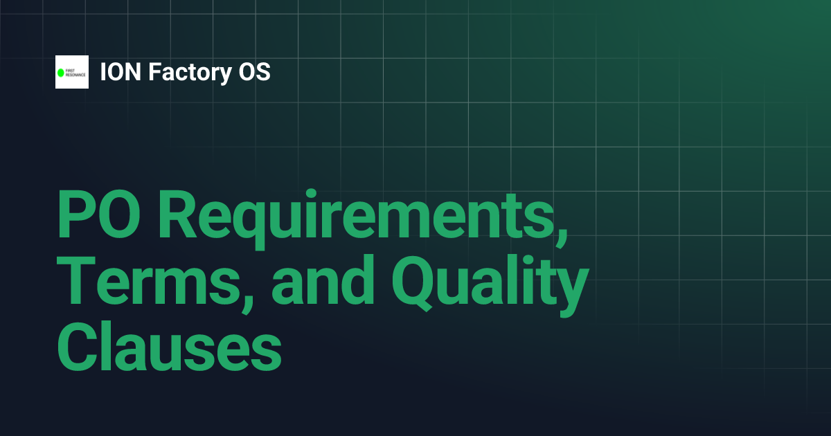 PO Requirements, Terms, and Quality Clauses | ION Factory OS