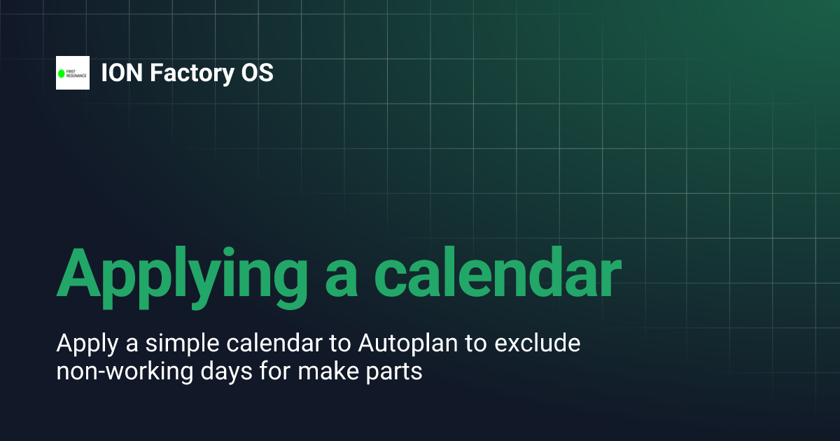 Applying a calendar | ION Factory OS