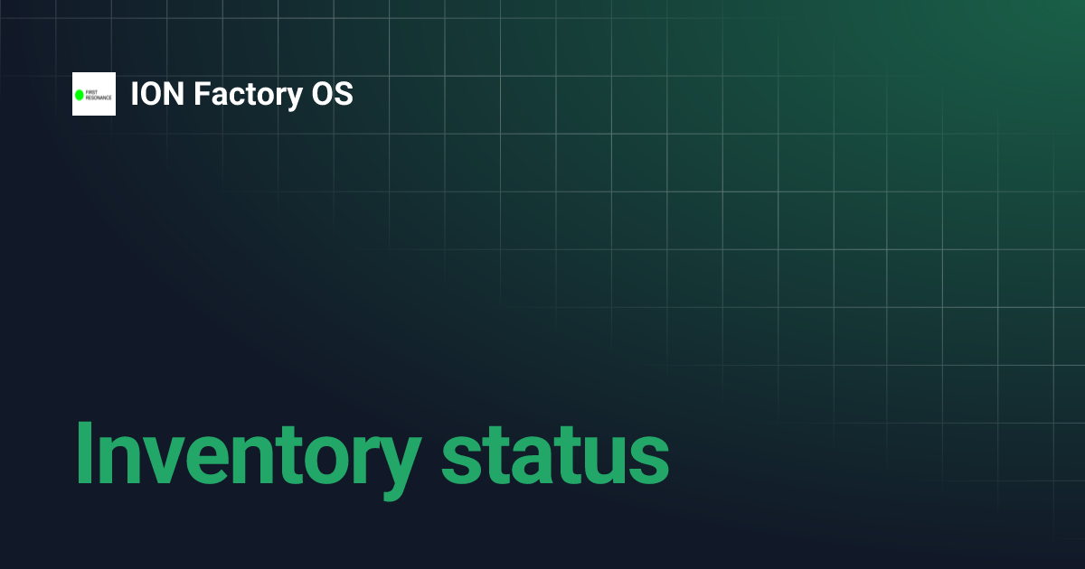Inventory status | ION Factory OS